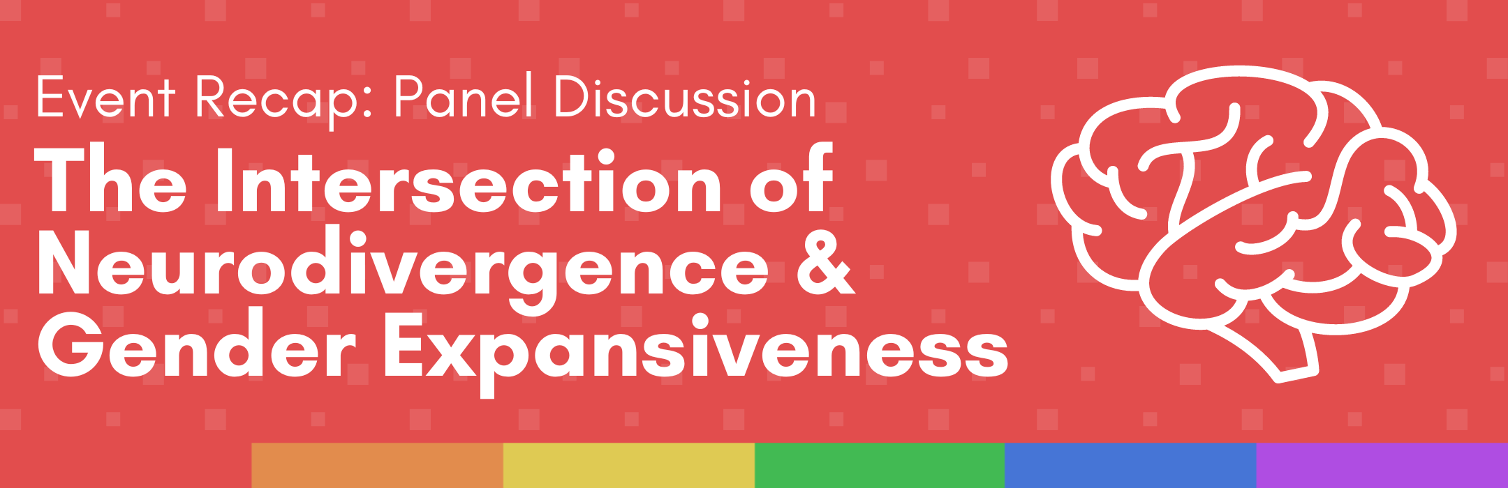 Event Recap: The Intersection of Neurodivergence and Gender ...